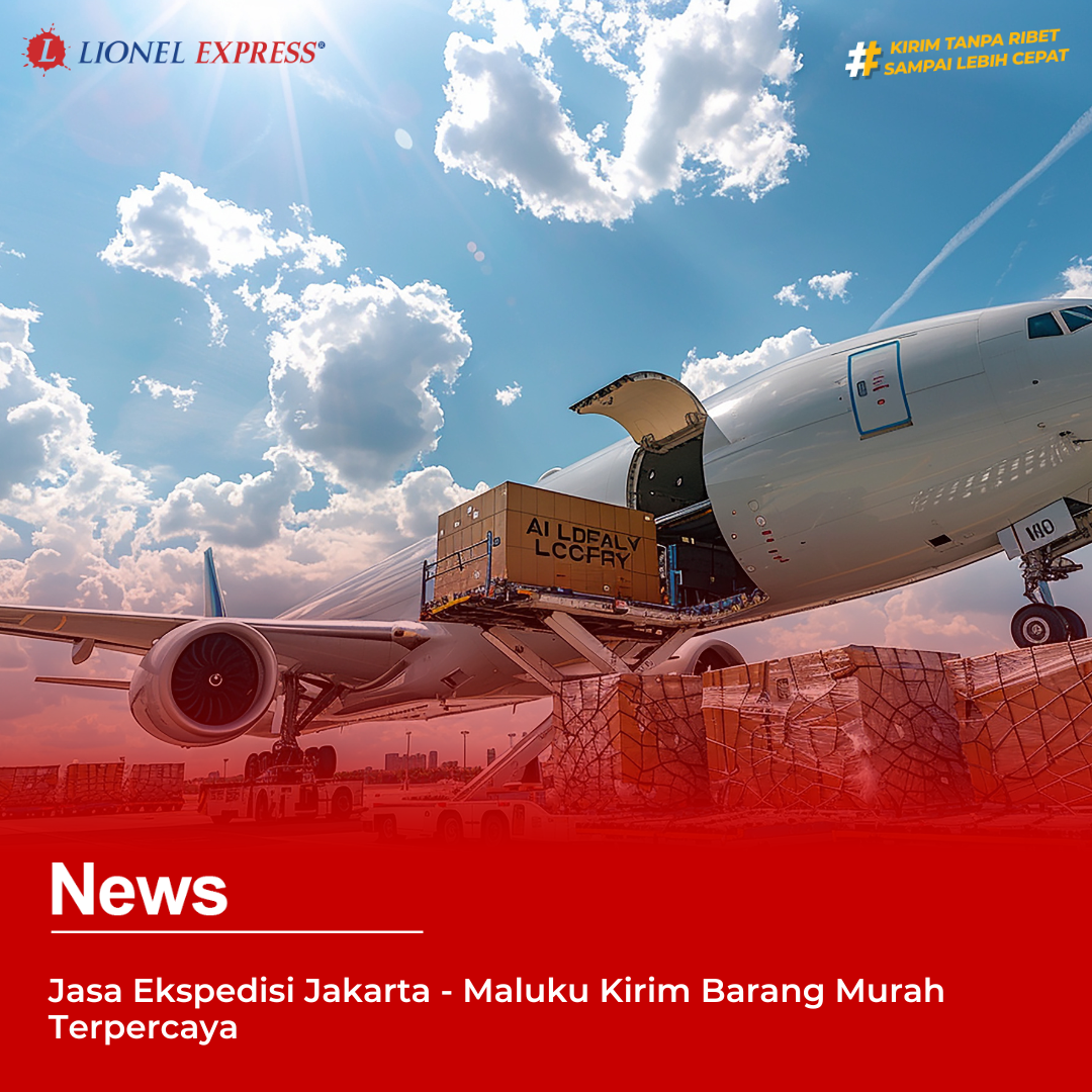 Pengertian Consignee Dalam Jasa Ekspedisi - Lionel Express